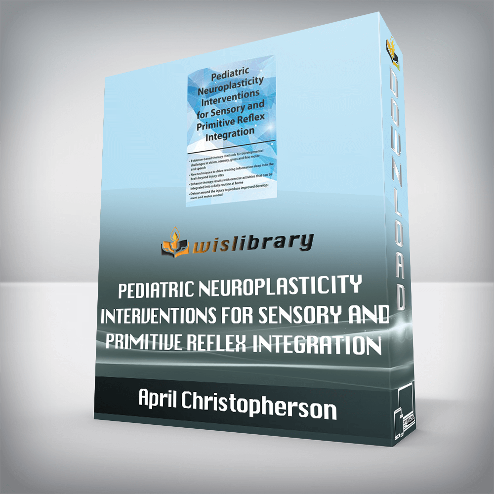 April Christopherson - Pediatric Neuroplasticity Interventions for ...