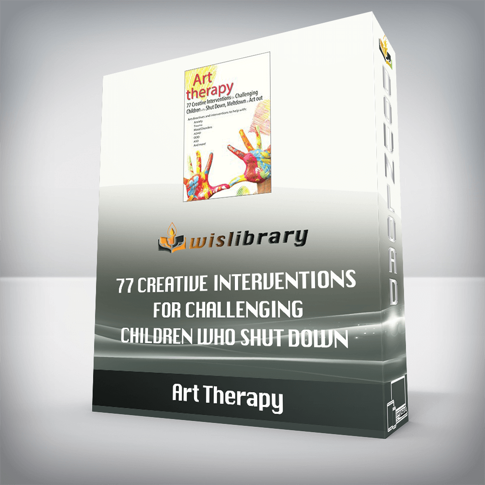 Art Therapy - 77 Creative Interventions for Challenging Children who ...