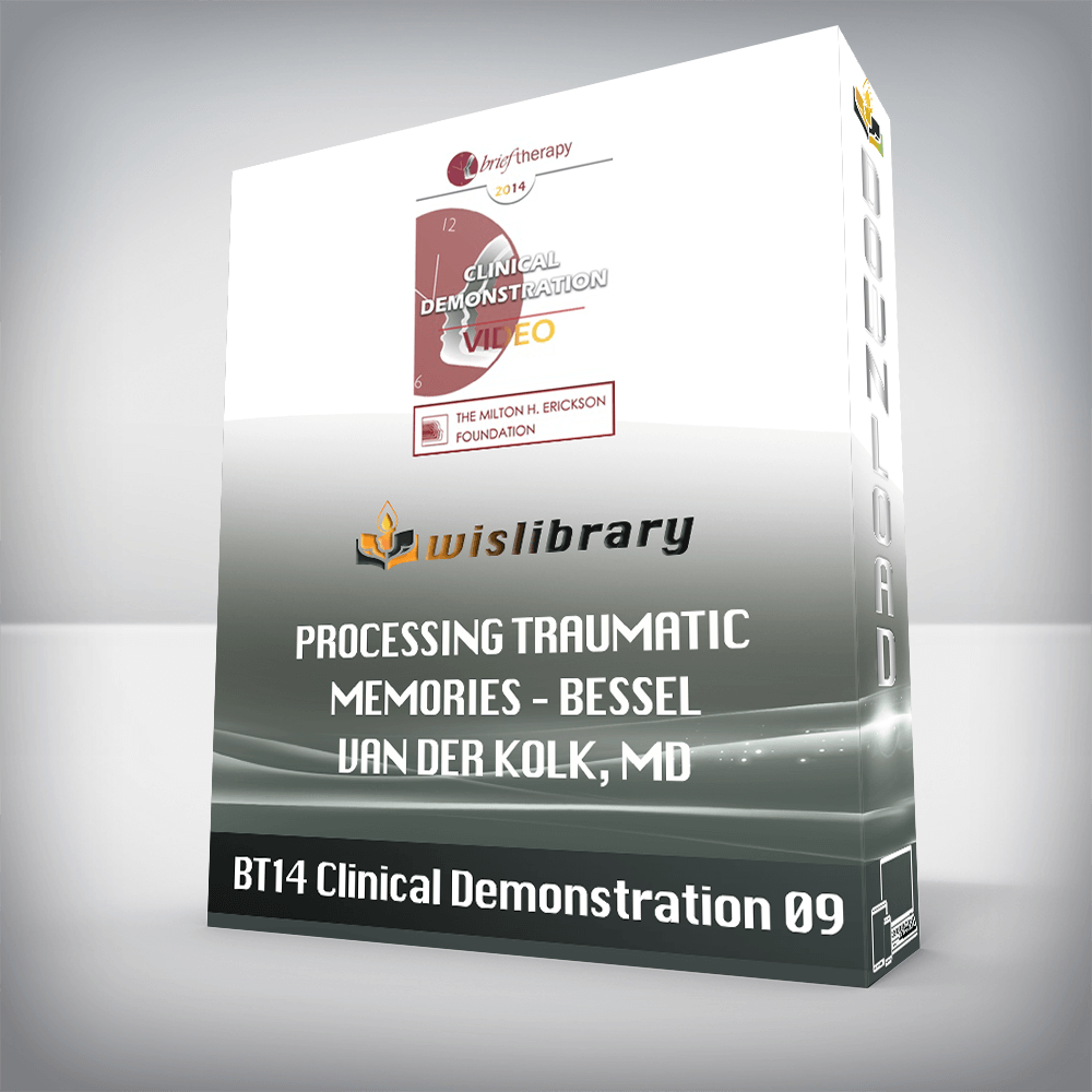 BT14 Clinical Demonstration 09 - Processing Traumatic Memories - Bessel ...