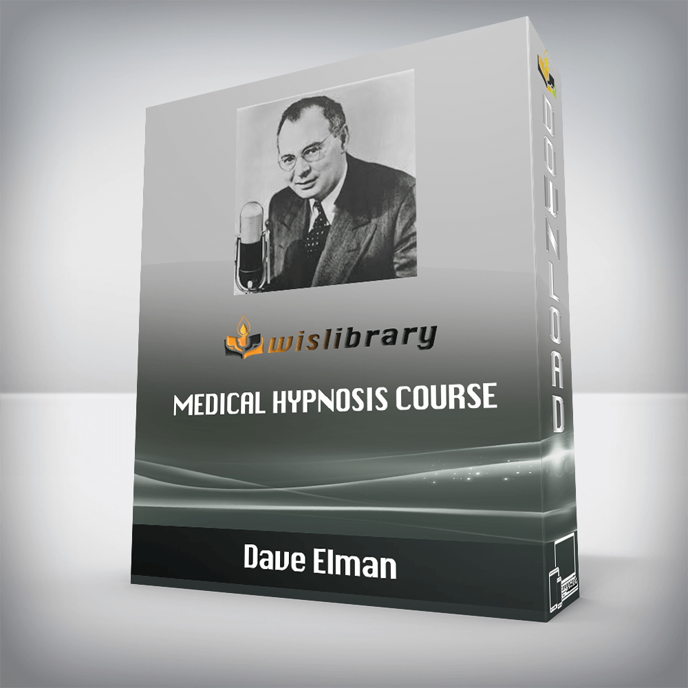 Dave Elman - Medical Hypnosis Course