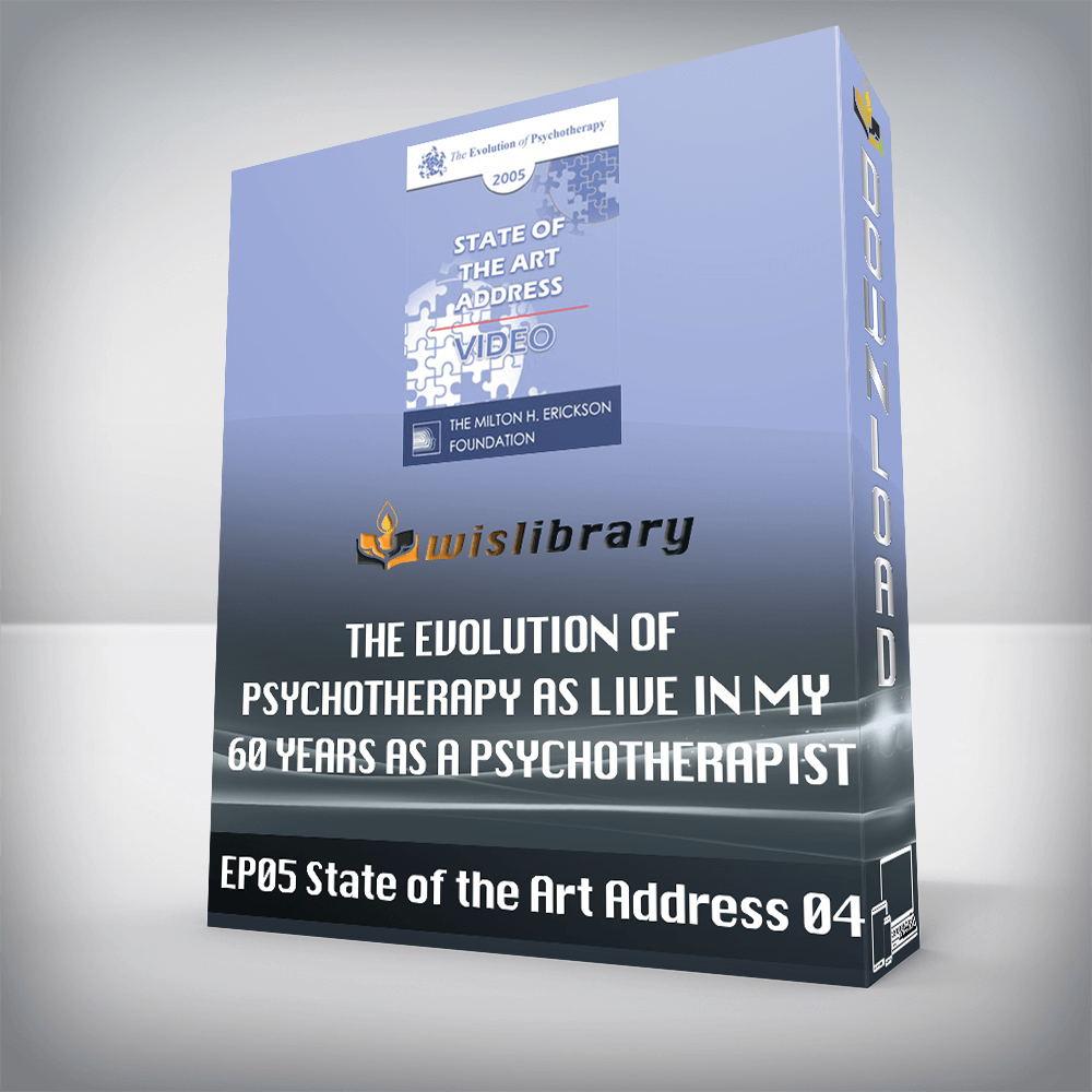 EP05 State of the Art Address 04 - The Evolution of Psychotherapy as ...