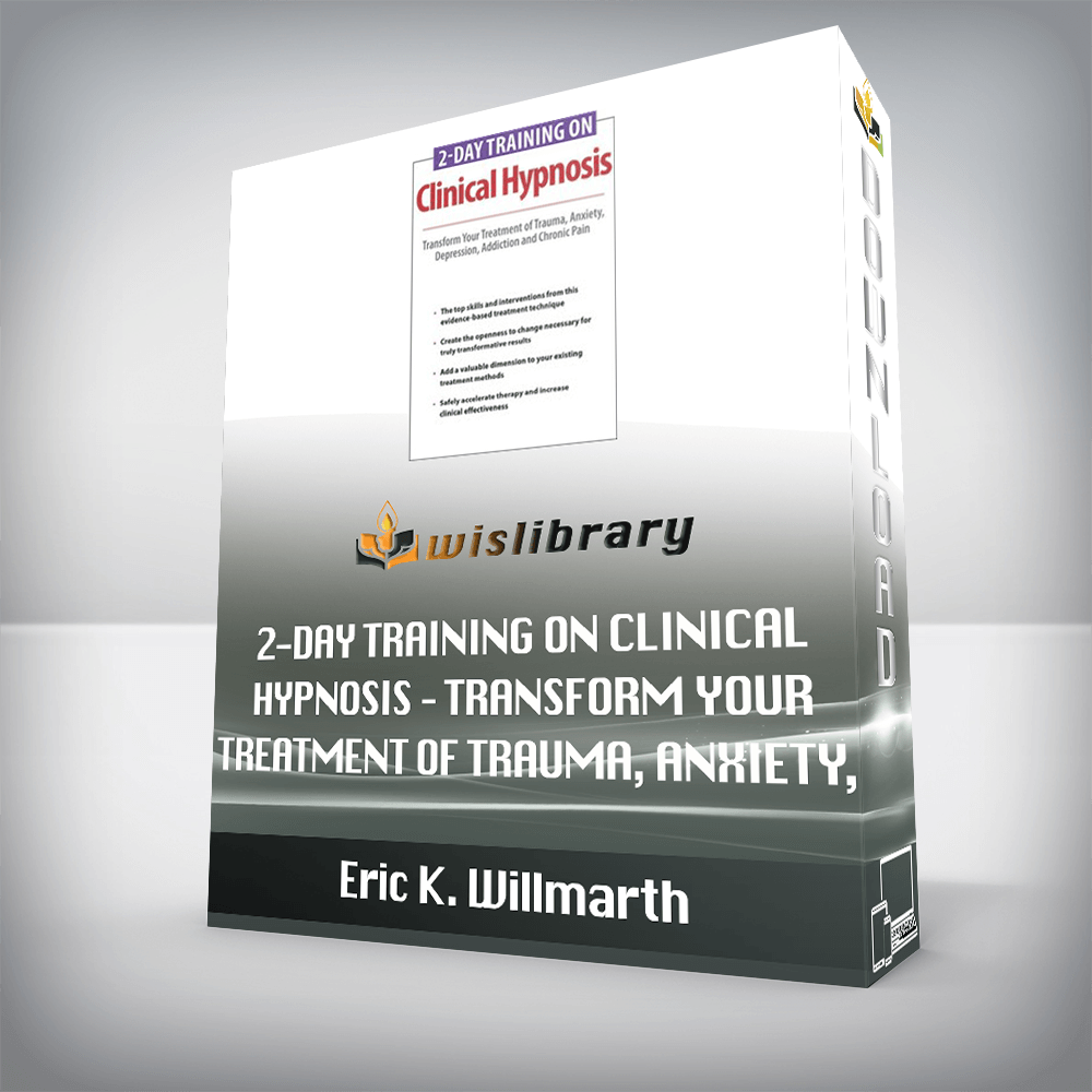 Eric K. Willmarth - 2-Day Training on Clinical Hypnosis - Transform ...