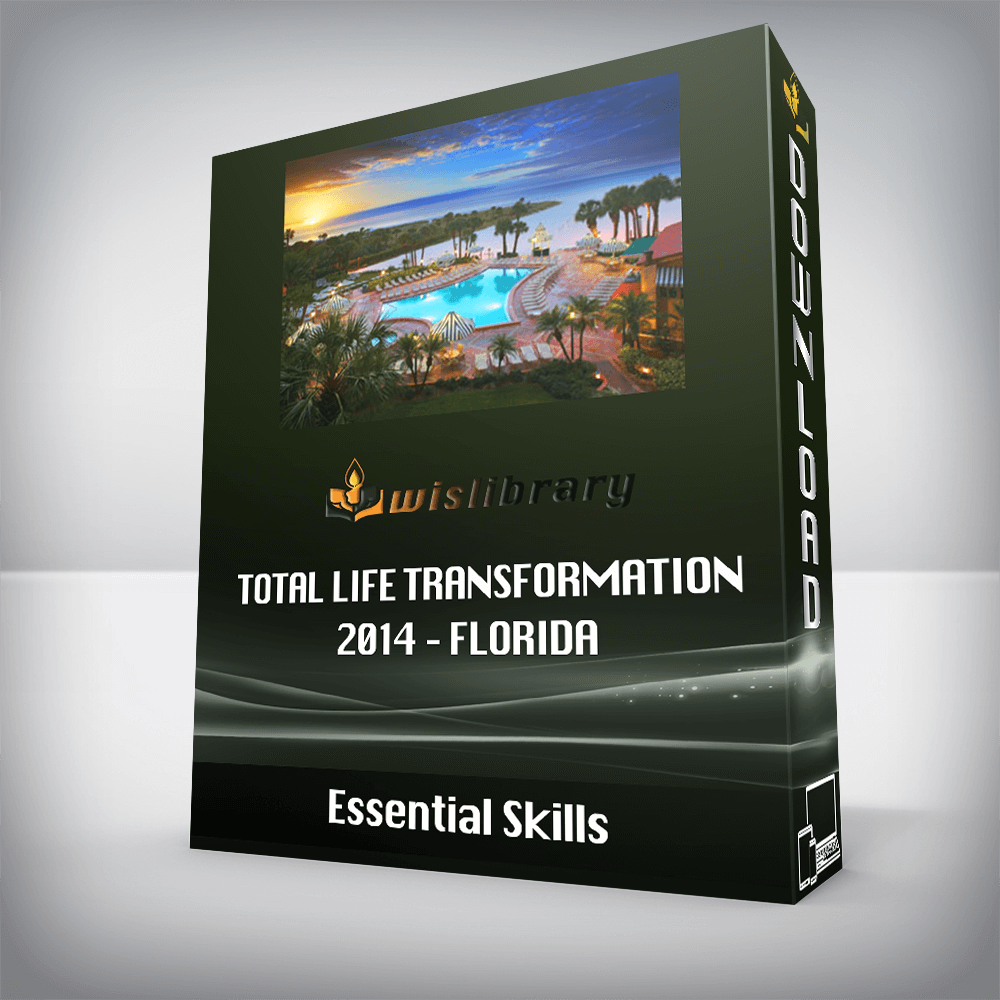 Essential Skills - Total Life Transformation 2014 - Florida
