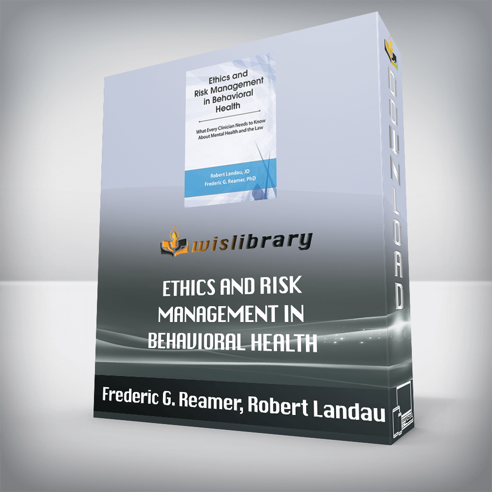 Frederic G. Reamer, Robert Landau - Ethics and Risk Management in ...