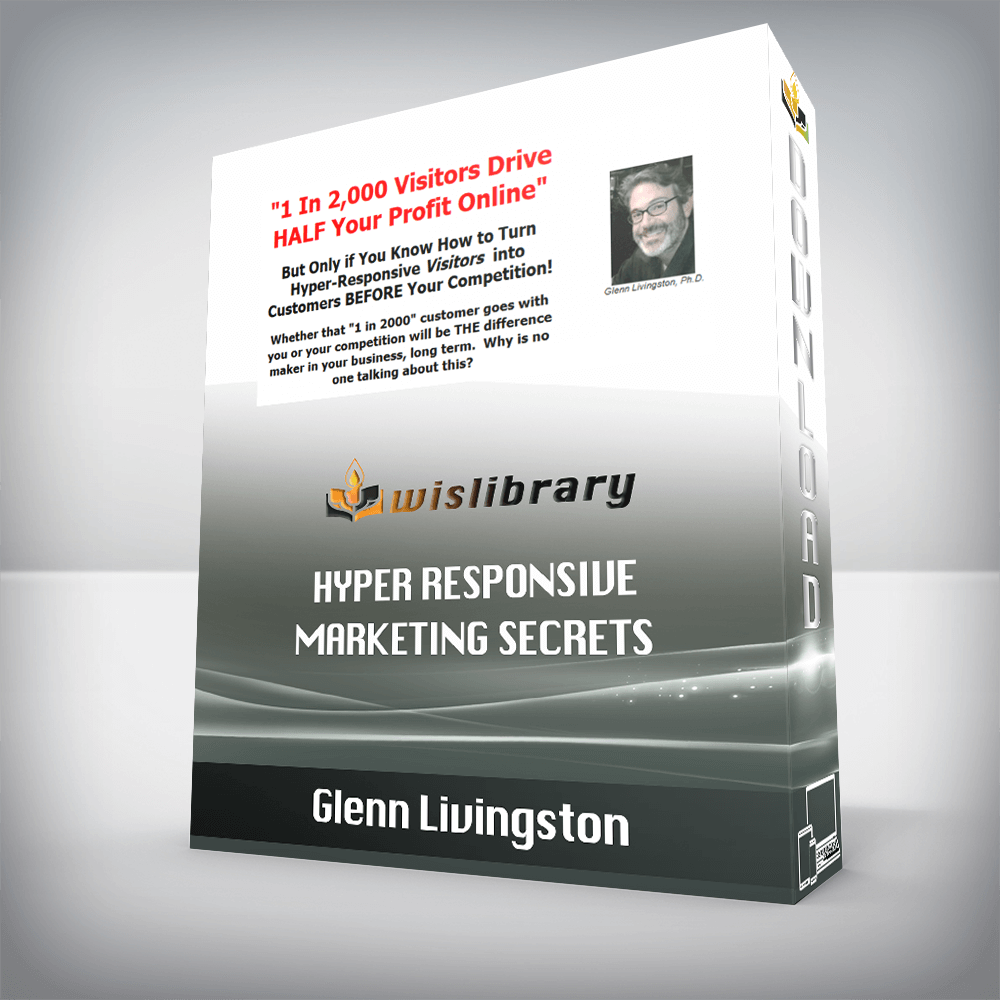 Glenn Livingston - Hyper Responsive Marketing Secrets