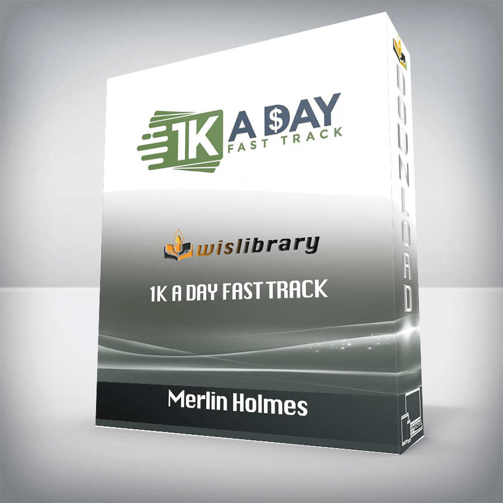 Merlin Holmes - 1k A Day Fast Track