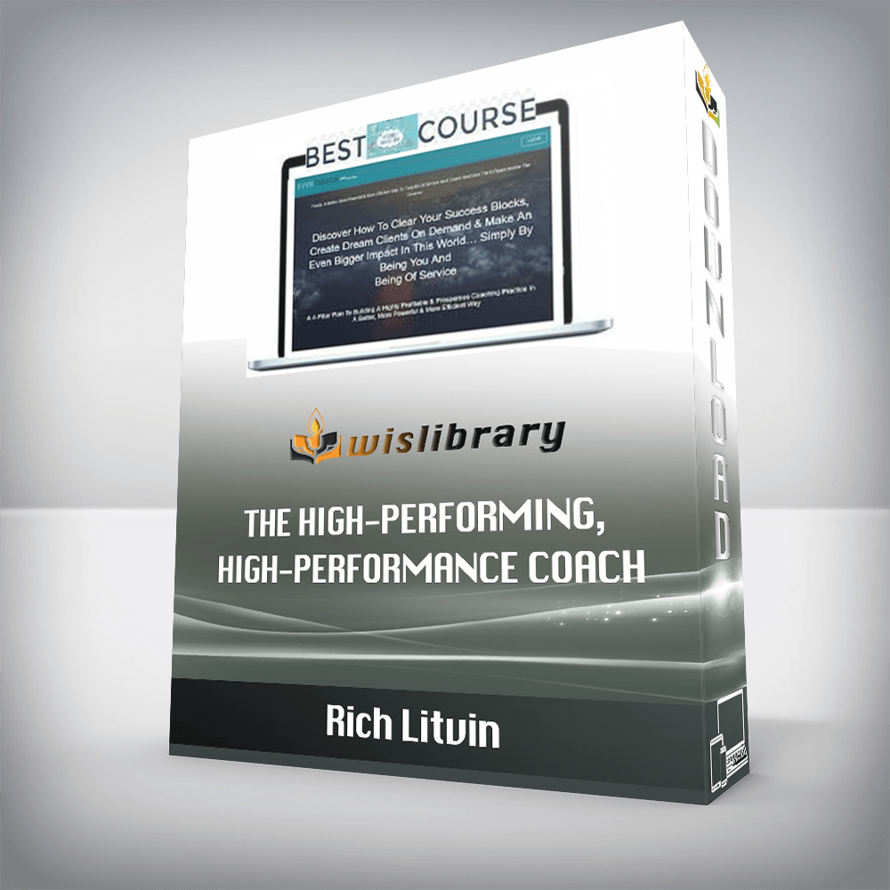 Rich Litvin - The High-Performing, High-Performance Coach