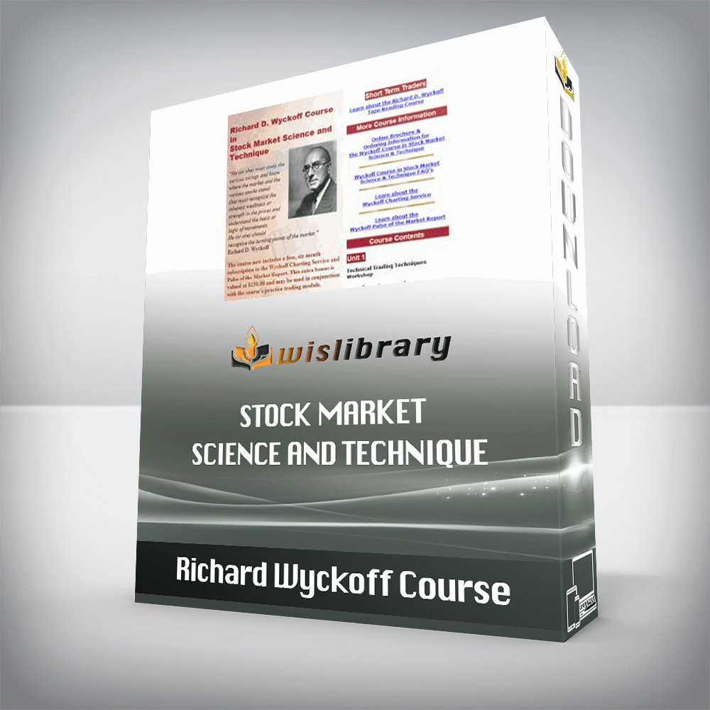 Richard Wyckoff Course - Stock Market Science and Technique