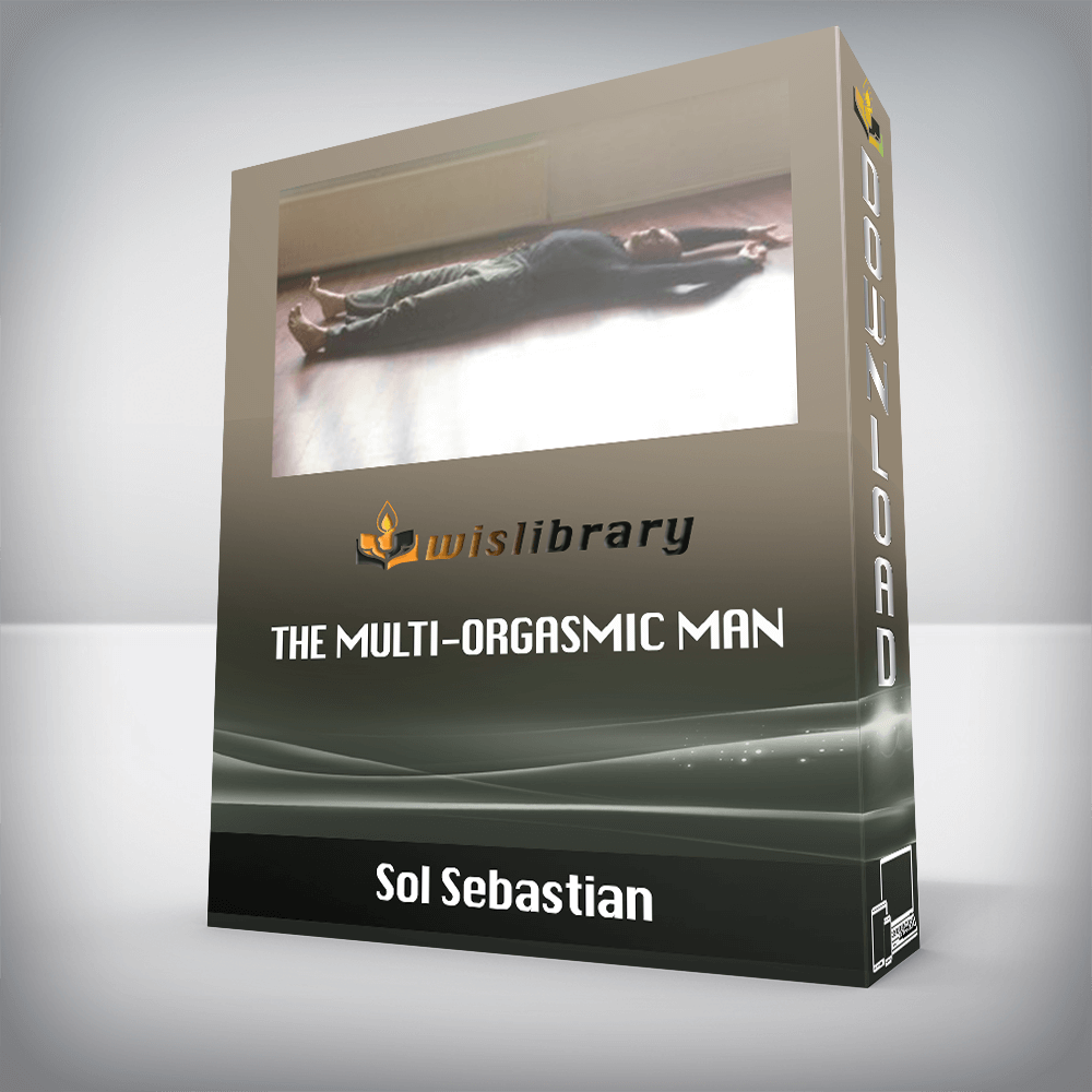 Sol Sebastian – The Multi-Orgasmic Man