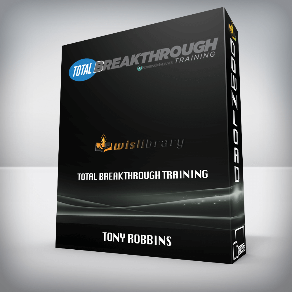 Tony Robbins – Total Breakthrough Training