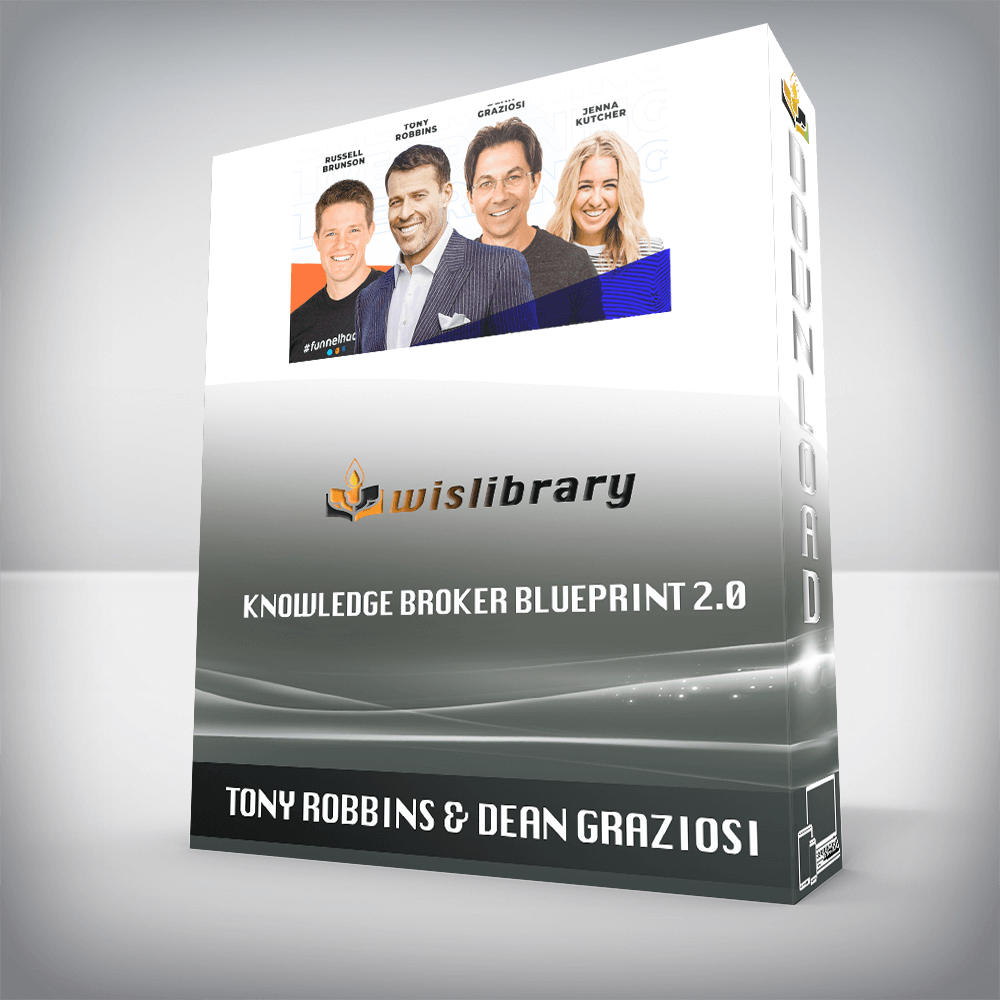 Tony Robbins & Dean Graziosi - Knowledge Broker Blueprint 2.0
