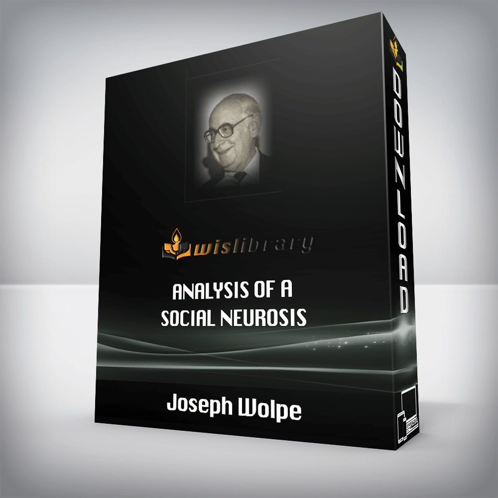 Analysis of a Social Neurosis - Joseph Wolpe