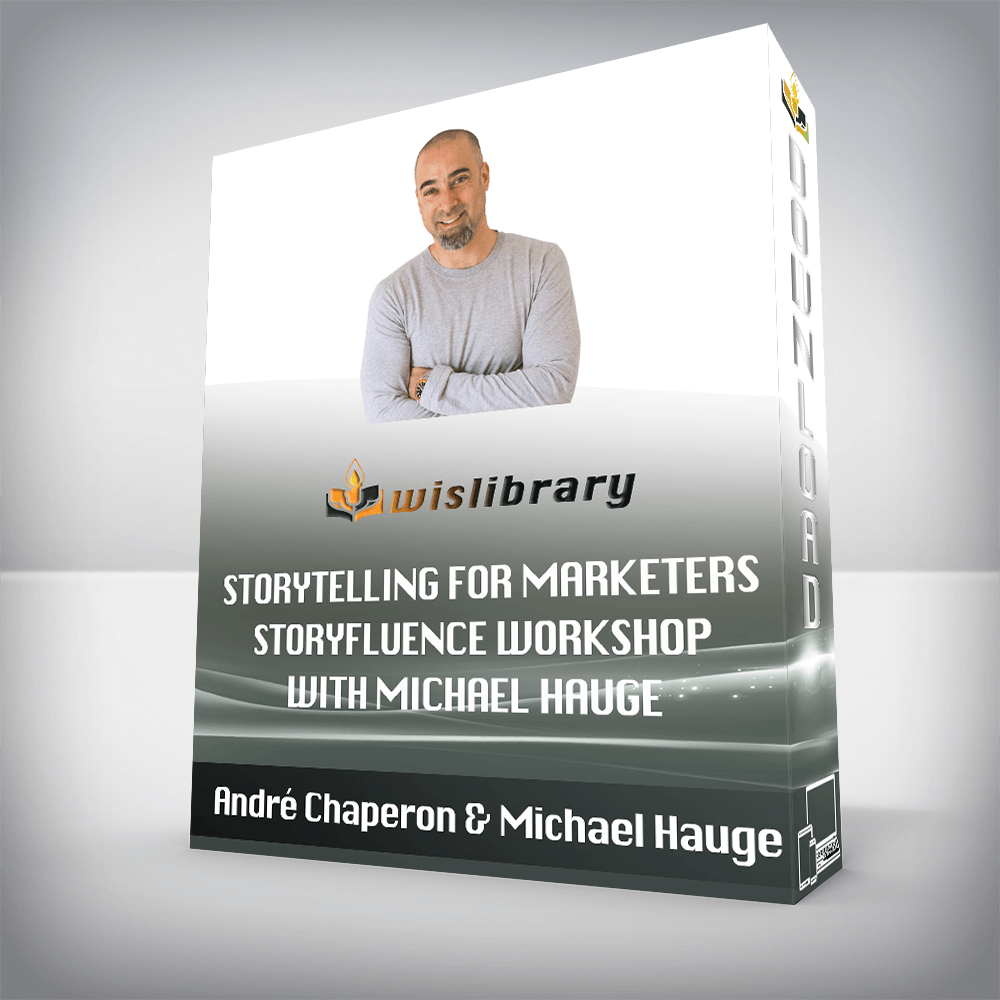 André Chaperon & Michael Hauge – Storytelling for Marketers ...