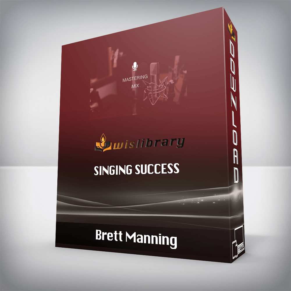 Brett Manning - Singing Success: Mastering Mix