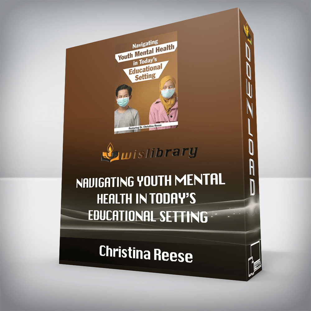 Christina Reese - Navigating Youth Mental Health in Today's Educational ...