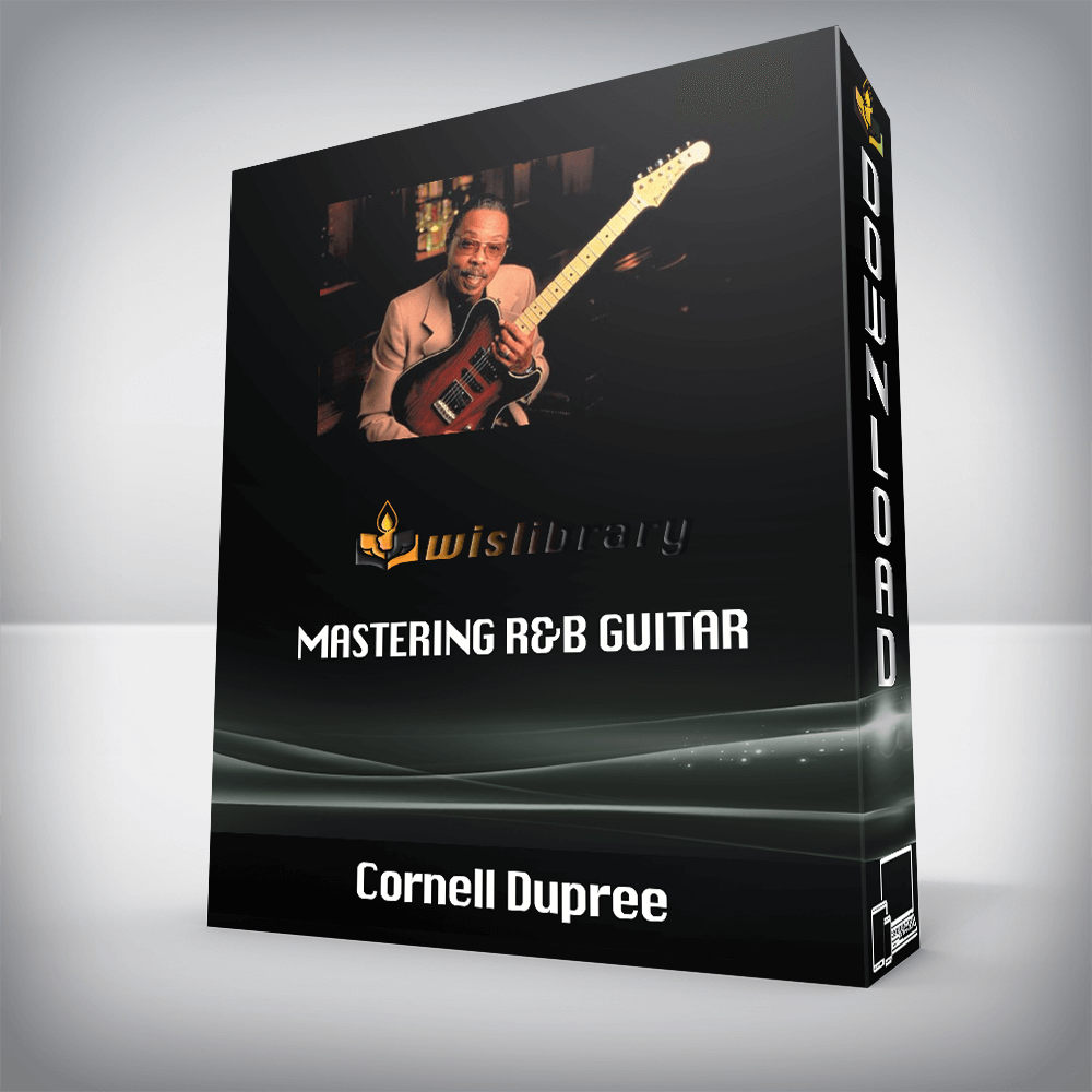 Cornell Dupree - Mastering R&B Guitar