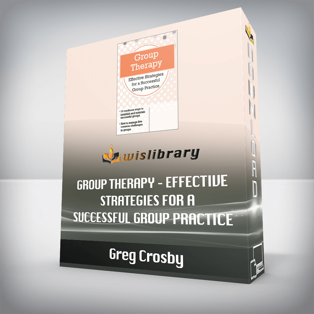 Greg Crosby - Group Therapy - Effective Strategies for a Successful ...