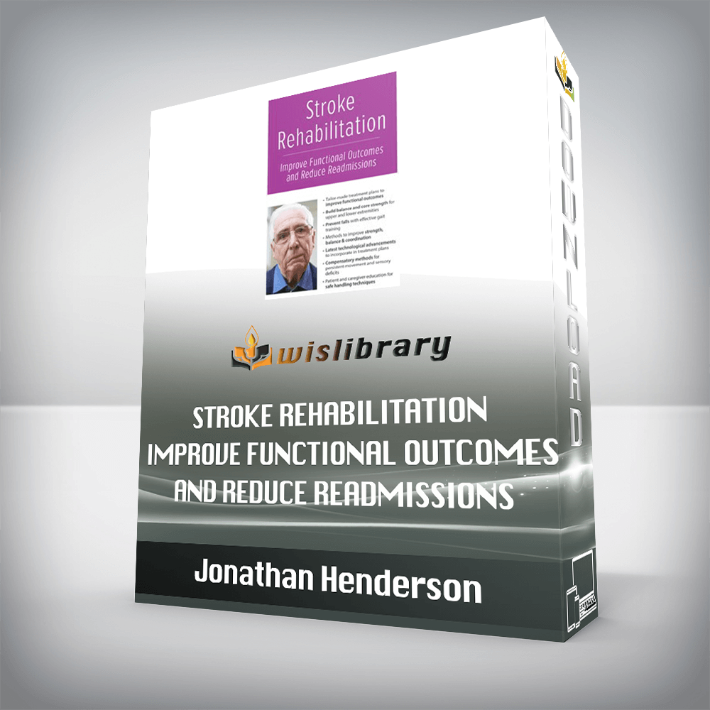 Jonathan Henderson - Stroke Rehabilitation - Improve Functional ...