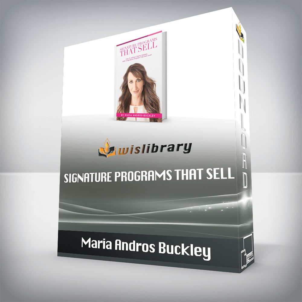 Maria Andros Buckley - Signature Programs That Sell