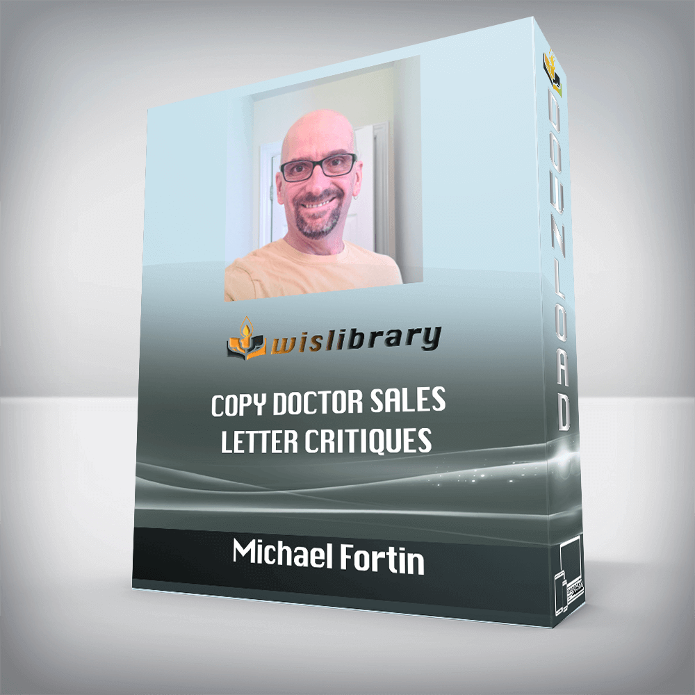 Michael Fortin - Copy Doctor Sales Letter Critiques