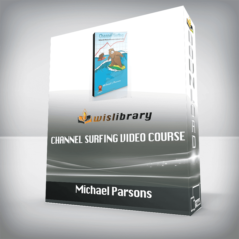 Michael Parsons - Channel Surfing Video Course