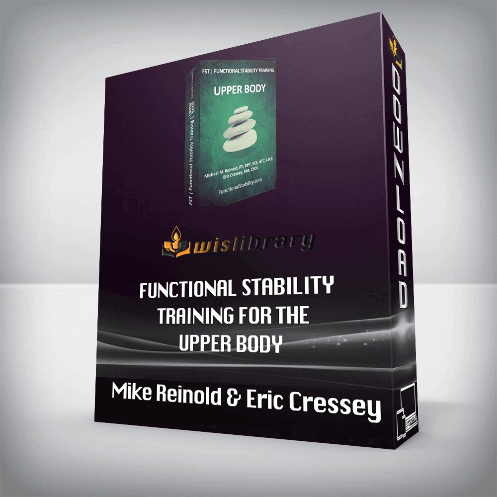 Mike Reinold & Eric Cressey – Functional Stability Training for the ...
