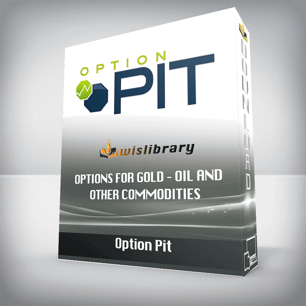 Option Pit - Options for Gold - Oil and Other Commodities