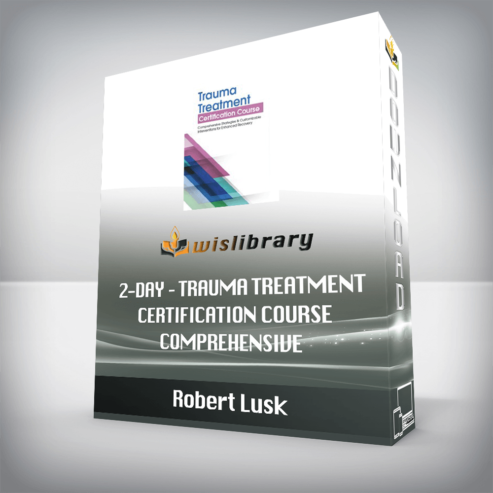 Robert Lusk - 2-Day - Trauma Treatment Certification Course ...