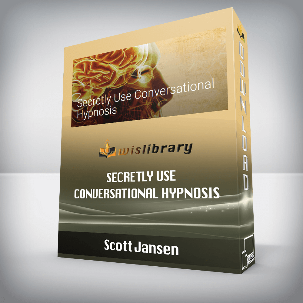 Scott Jansen - Secretly Use Conversational Hypnosis