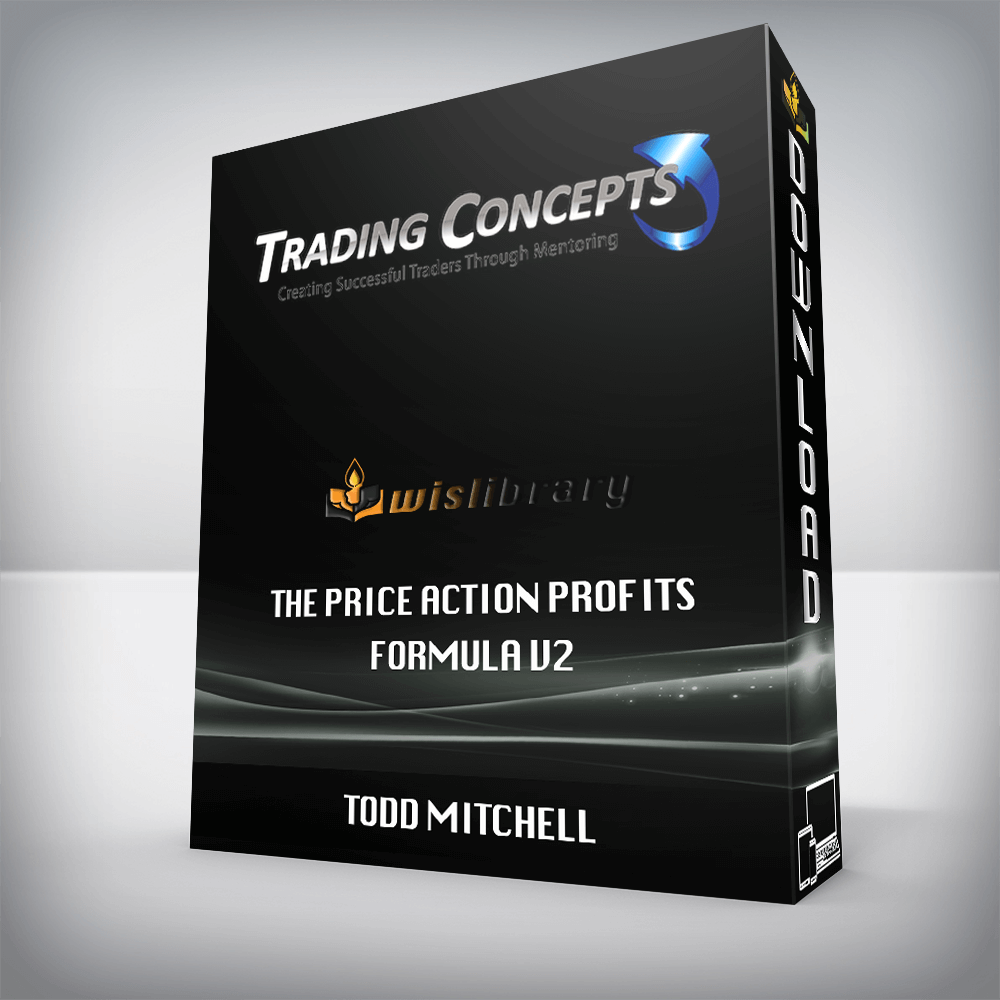 Todd Mitchell - The Price Action Profits Formula V2