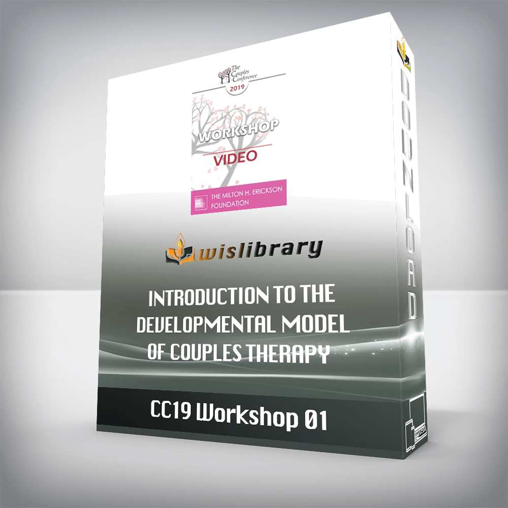 CC19 Workshop 01 - Introduction to the Developmental Model of Couples ...