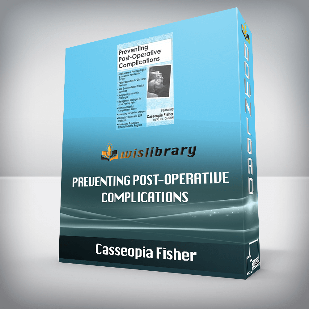 Casseopia Fisher - Preventing Post-Operative Complications