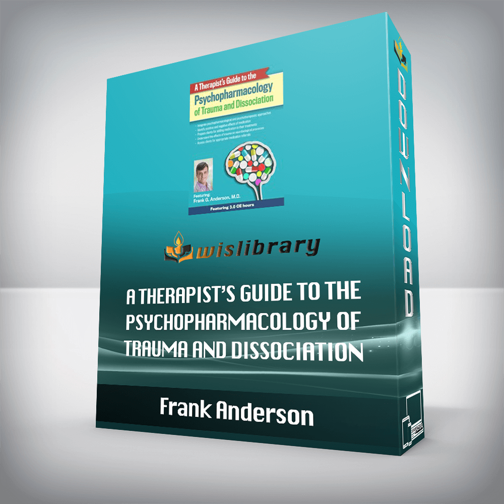 Frank Anderson - A Therapist’s Guide to the Psychopharmacology of ...
