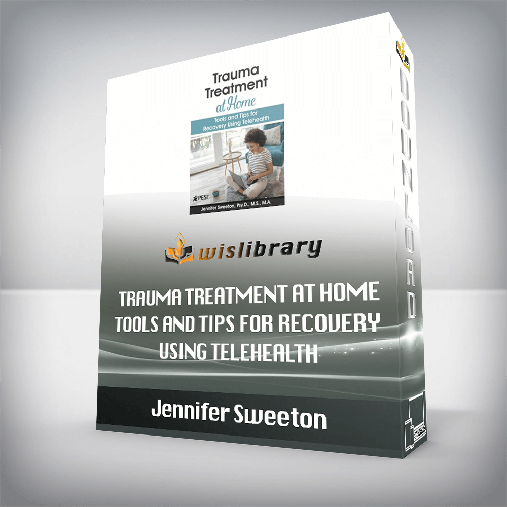 Jennifer Sweeton - Trauma Treatment at Home - Tools and Tips for ...