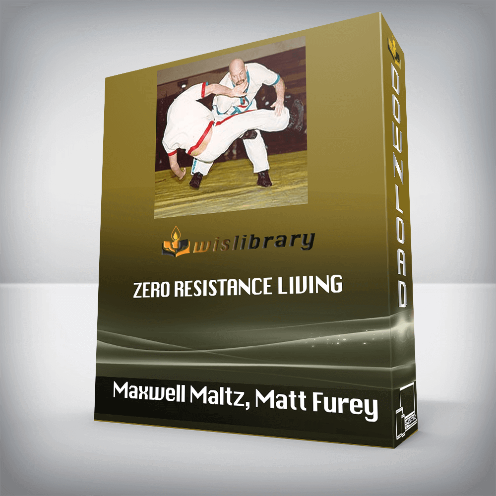 Maxwell Maltz, Matt Furey – Zero Resistance Living