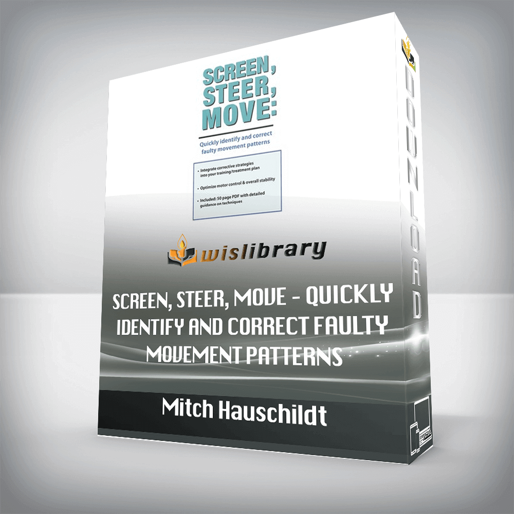 Mitch Hauschildt - Screen, Steer, Move - Quickly Identify and Correct ...