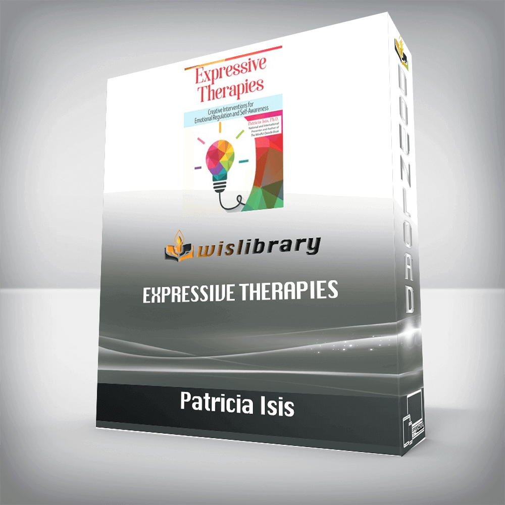 Patricia Isis - Expressive Therapies - Creative Interventions for ...