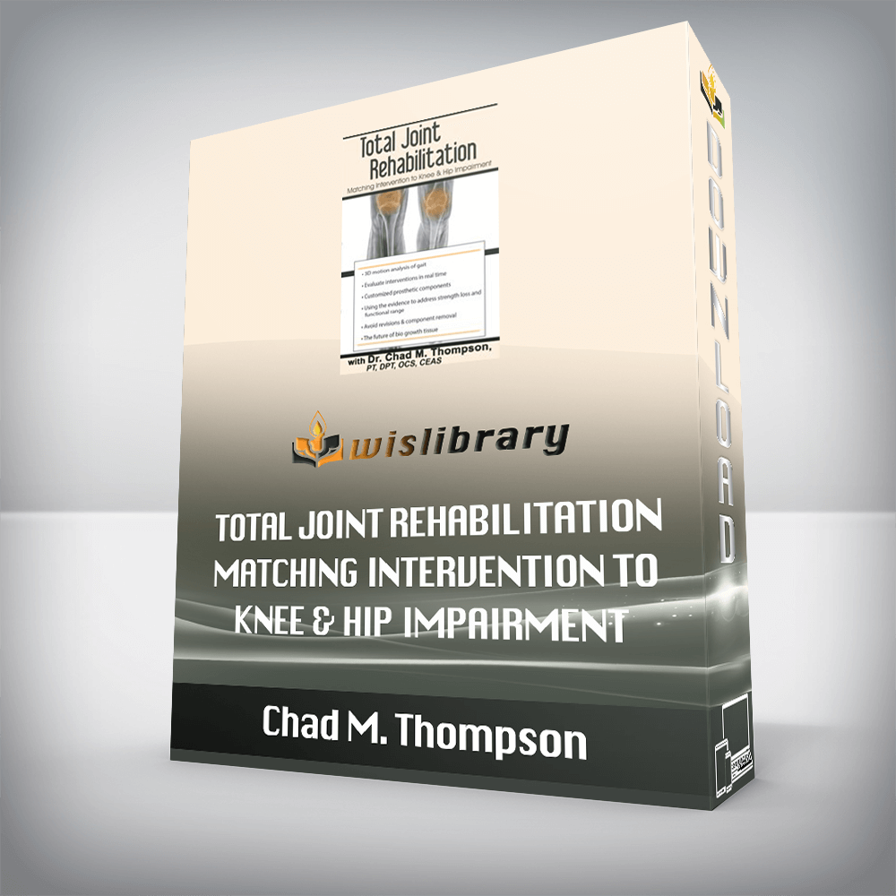 Chad M. Thompson - Total Joint Rehabilitation - Matching Intervention ...