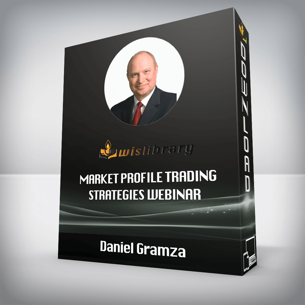 Daniel Gramza - Market Profile Trading Strategies Webinar