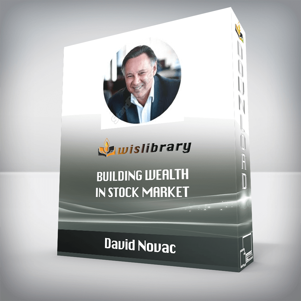 David Novac - Building Wealth In Stock Market