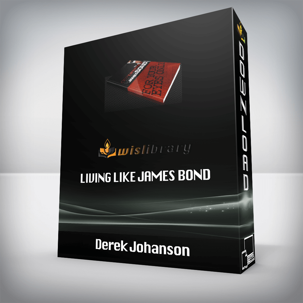 Derek Johanson - Living Like James Bond