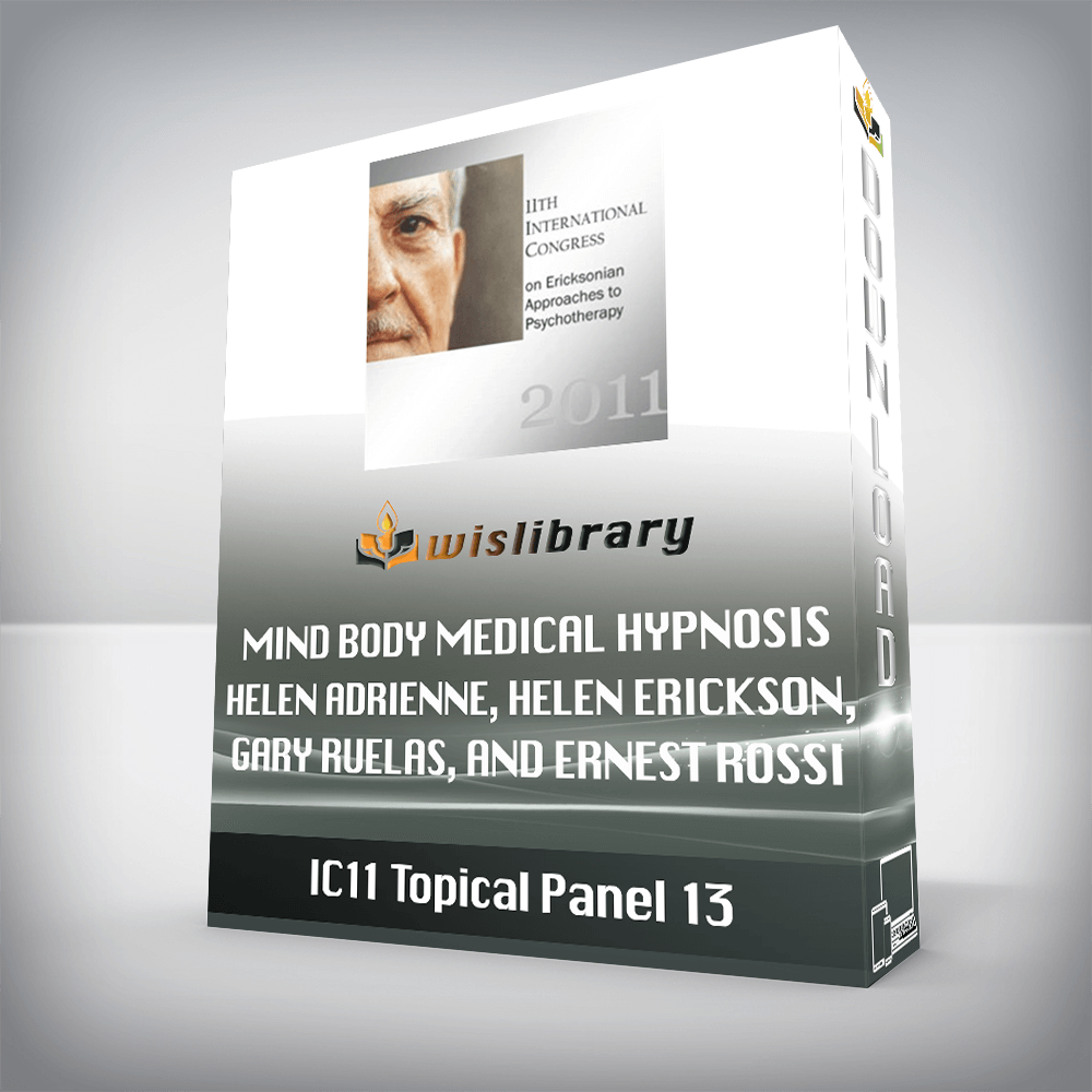 IC11 Topical Panel 13 - Mind/Body/Medical Hypnosis - Helen Adrienne ...