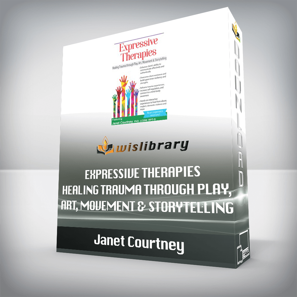 Janet Courtney - Expressive Therapies - Healing Trauma Through Play ...