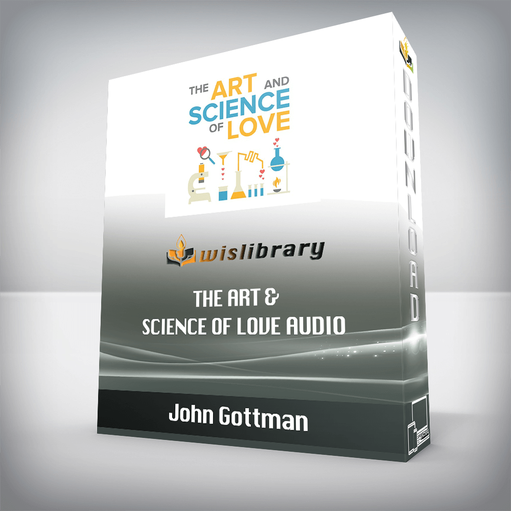 John Gottman - The Art & Science of Love Audio