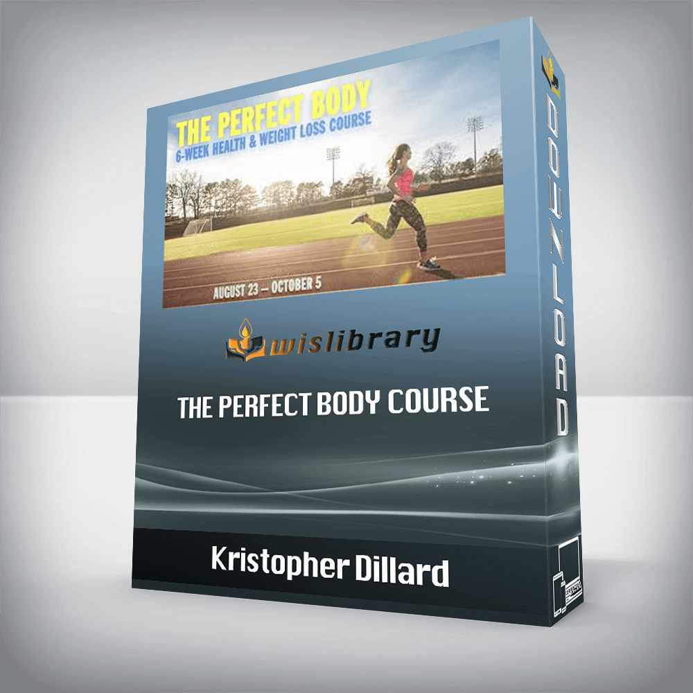 Kristopher Dillard – The Perfect Body Course