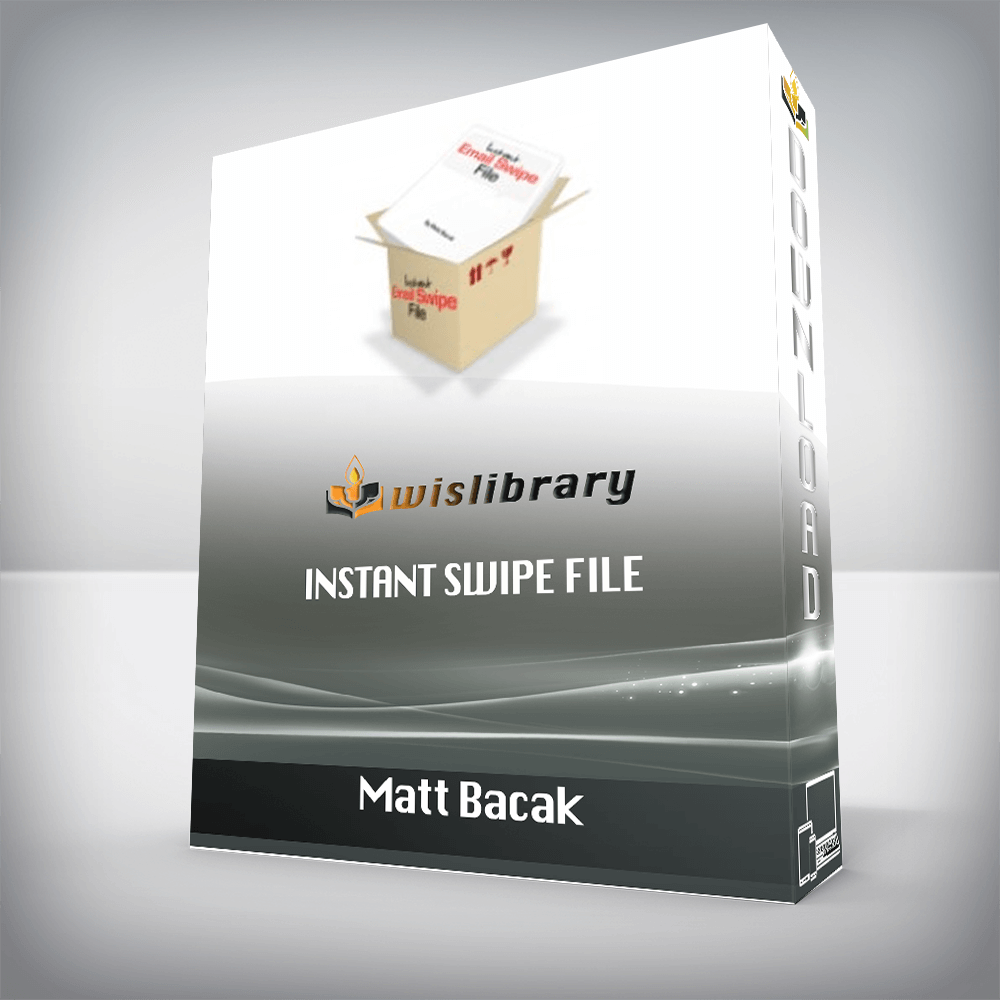 Matt Bacak - Instant Swipe File