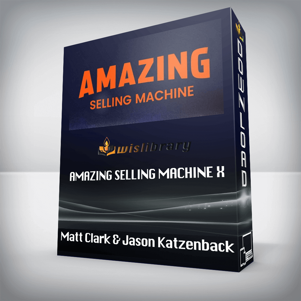 Matt Clark & Jason Katzenback - Amazing Selling Machine X