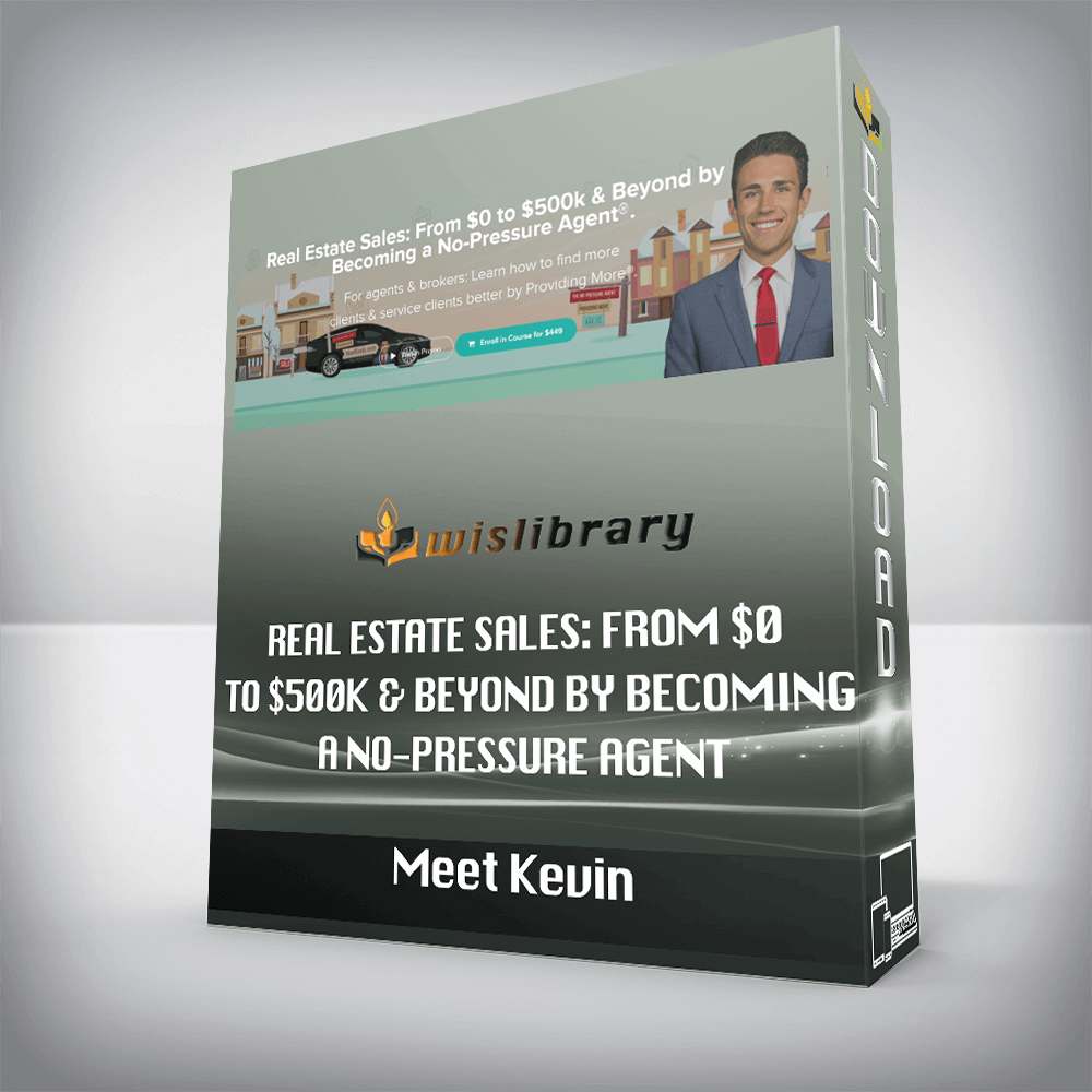Meet Kevin - Real Estate Sales: From $0 to $500k & Beyond by Becoming a ...