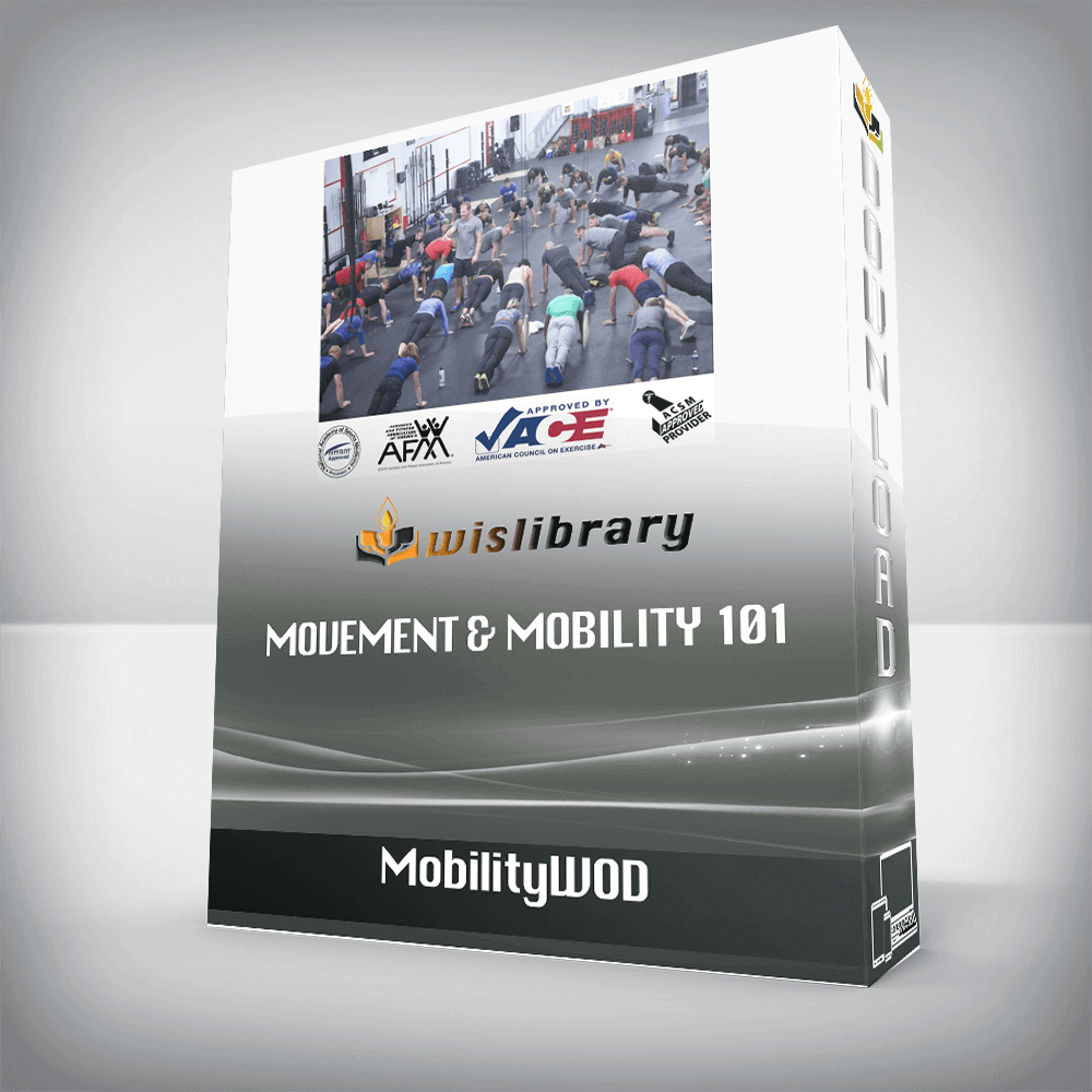 MobilityWOD - Movement & Mobility 101