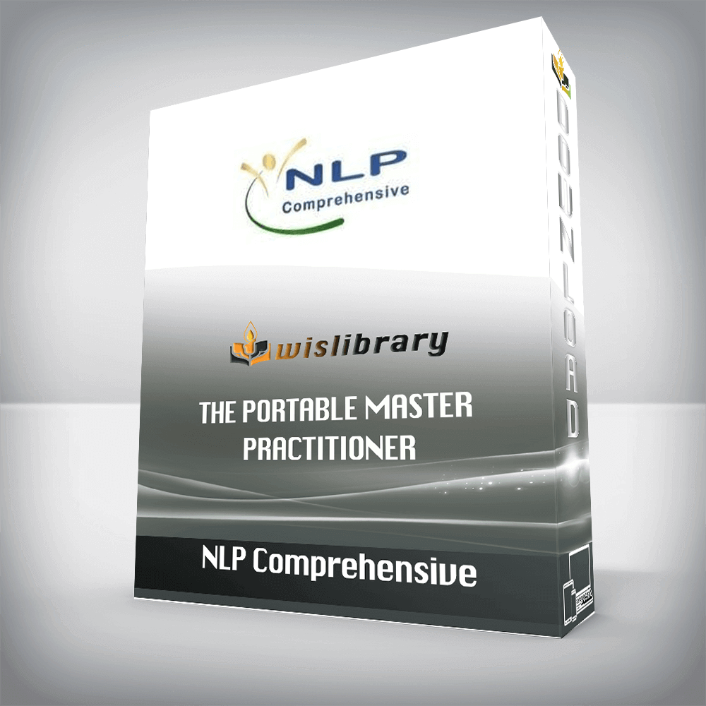 NLP Comprehensive - The Portable Master Practitioner